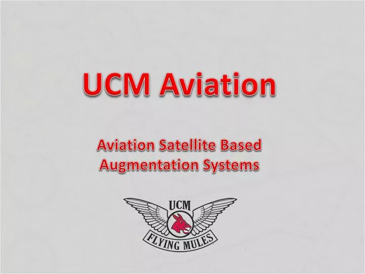 PPT - UCM Aviation PowerPoint Presentation, free download - ID:2443738