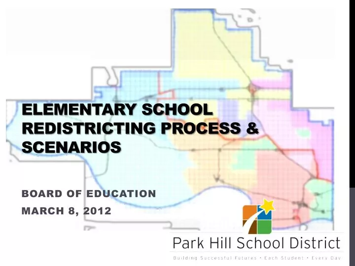 PPT - Elementary School Redistricting Process & Scenarios PowerPoint ...