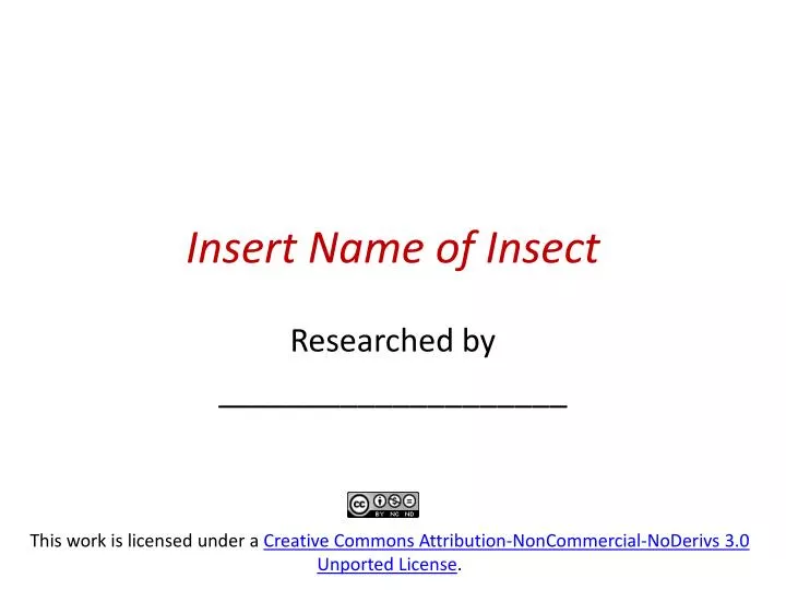PPT - Insert Name of Insect PowerPoint Presentation, free download - ID ...