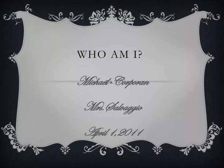 PPT - Who am I? PowerPoint Presentation, free download - ID:2444253