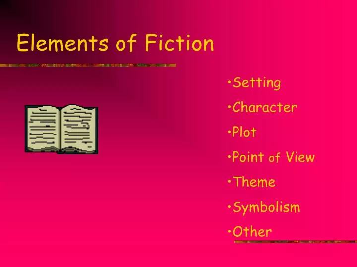 PPT - Elements of Fiction PowerPoint Presentation, free download - ID ...