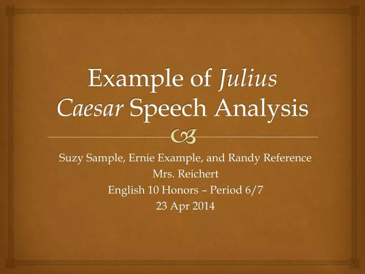 PPT - Example of Julius Caesar Speech Analysis PowerPoint Presentation ...