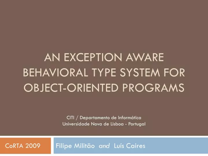 PPT - An Exception Aware Behavioral Type System for Object-Oriented Programs PowerPoint ...