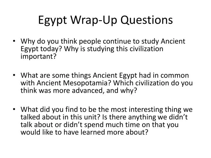 PPT - Egypt Wrap-Up Questions PowerPoint Presentation, free download ...