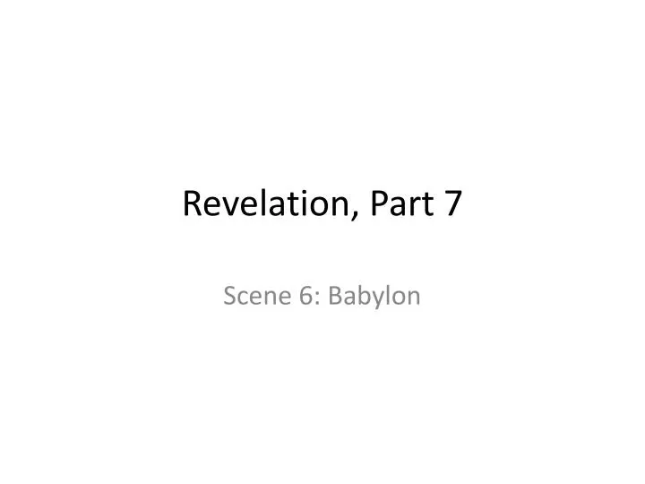 PPT - Revelation, Part 7 PowerPoint Presentation, free download - ID ...