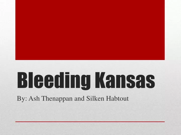 PPT - Bleeding Kansas PowerPoint Presentation, free download - ID:2445253