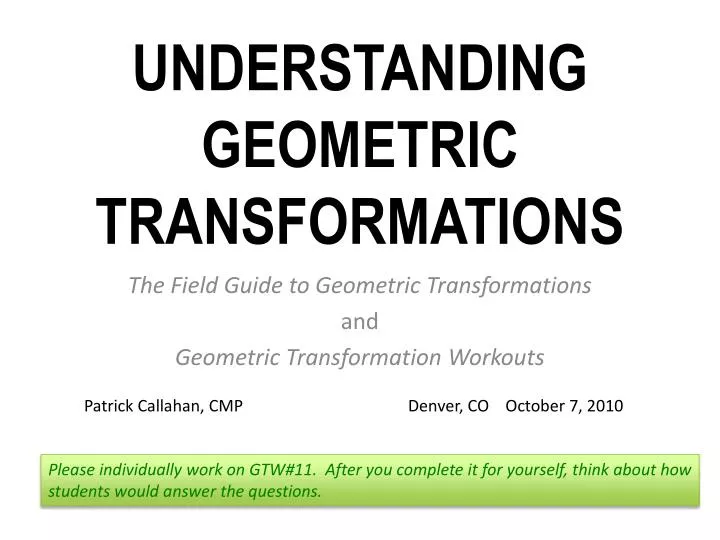 PPT - Understanding Geometric Transformations PowerPoint Presentation ...