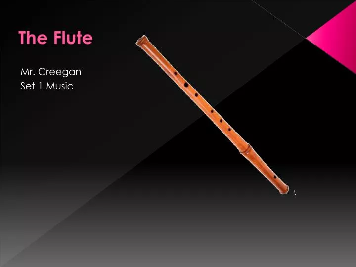 PPT - The Flute PowerPoint Presentation, free download - ID:2445562