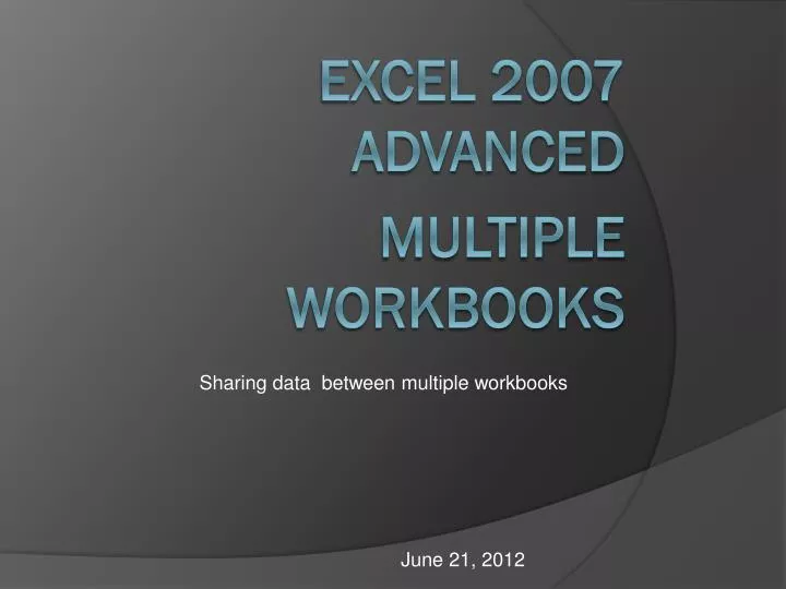 PPT - Excel 2007 Advanced PowerPoint Presentation, free download - ID ...