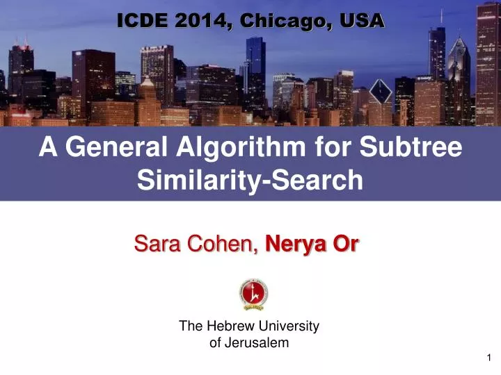 PPT - A General Algorithm for Subtree Similarity-Search PowerPoint ...