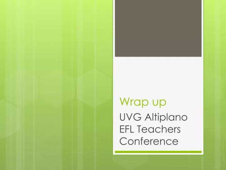 PPT - Wrap up PowerPoint Presentation, free download - ID:2446306