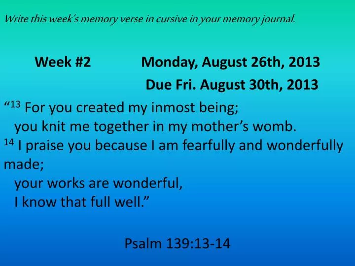 PPT - Write this week’s memory verse in cursive in your memory journal ...