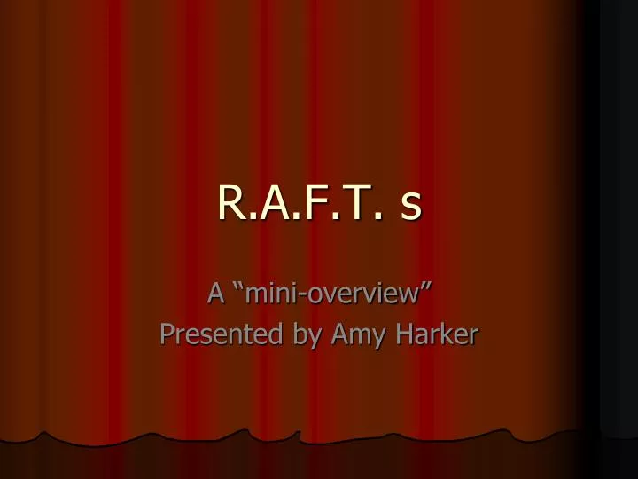 PPT - R.A.F.T. s PowerPoint Presentation, free download - ID:2447059
