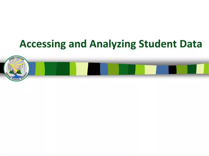 PPT - Accessing and Analyzing Student Data PowerPoint Presentation ...
