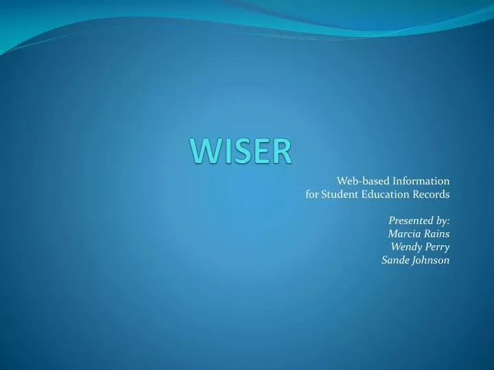 PPT - WISER PowerPoint Presentation, free download - ID:2447336
