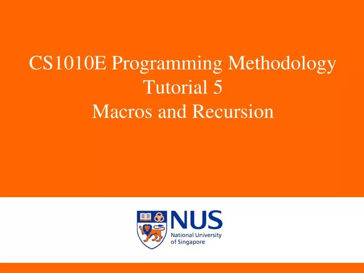 Ppt Cs1010e Programming Methodology Tutorial 5 Macros And Recursion