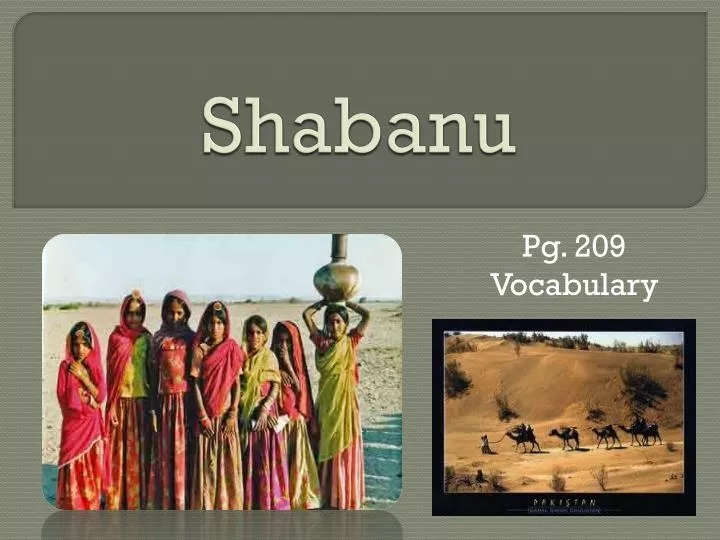 PPT - Shabanu PowerPoint Presentation, free download - ID:2447412