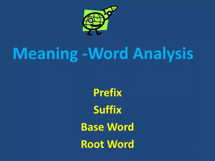 PPT - Meaning -Word Analysis PowerPoint Presentation, free download ...