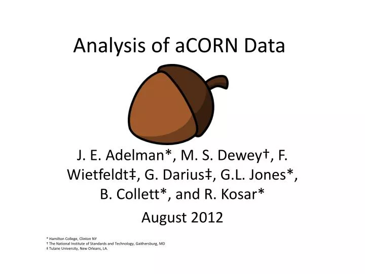 PPT - Analysis of aCORN Data PowerPoint Presentation, free download ...