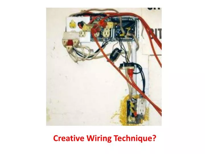 PPT - Creative Wiring Technique? PowerPoint Presentation, free download ...
