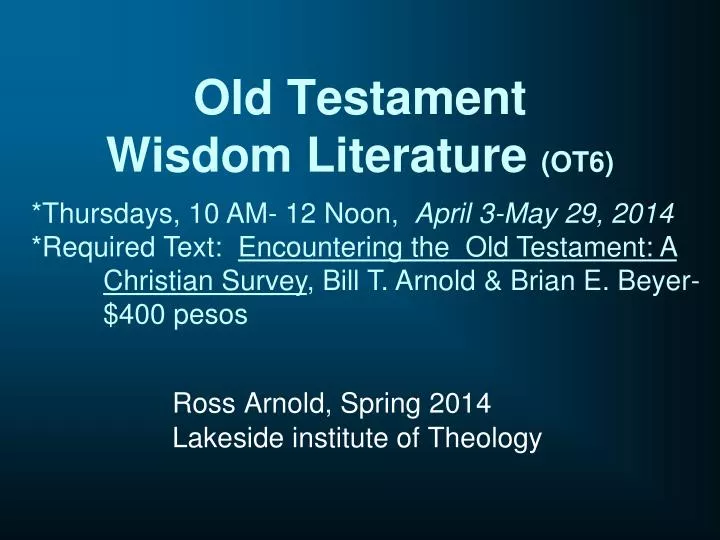 PPT - Old Testament Wisdom Literature (OT6) PowerPoint Presentation ...