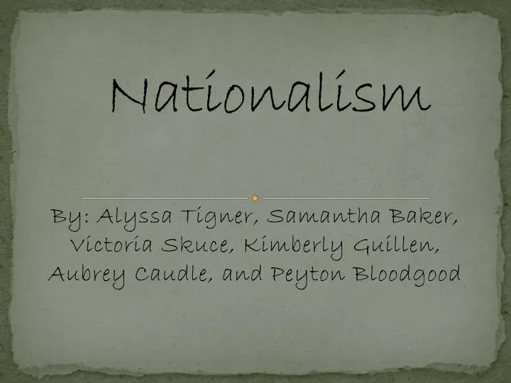 PPT - Nationalism PowerPoint Presentation, free download - ID:2448714