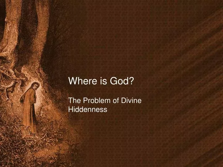 PPT - Where is God? PowerPoint Presentation, free download - ID:2448855
