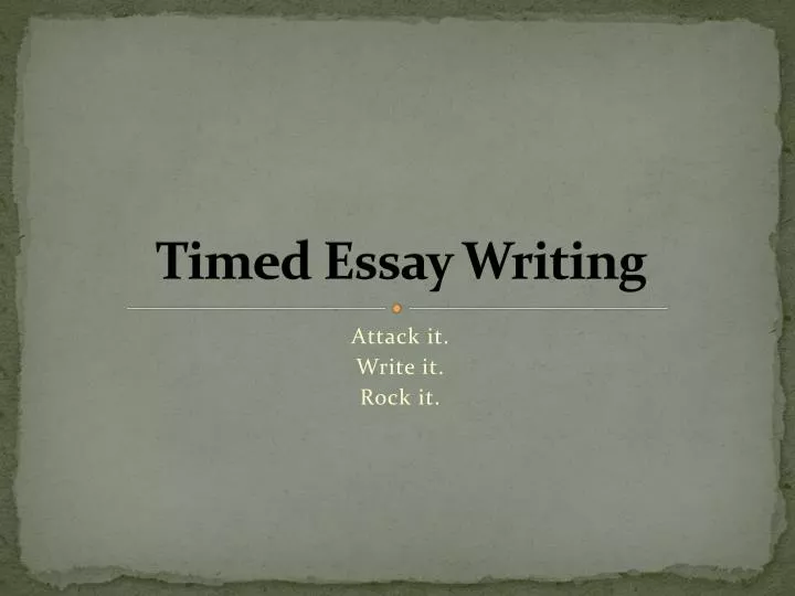 PPT - Timed Essay Writing PowerPoint Presentation, free download - ID ...