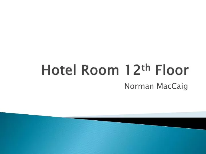PPT - Hotel Room 12 th Floor PowerPoint Presentation, free download ...