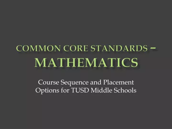 PPT - Common Core Standards – Mathematics PowerPoint Presentation, free ...