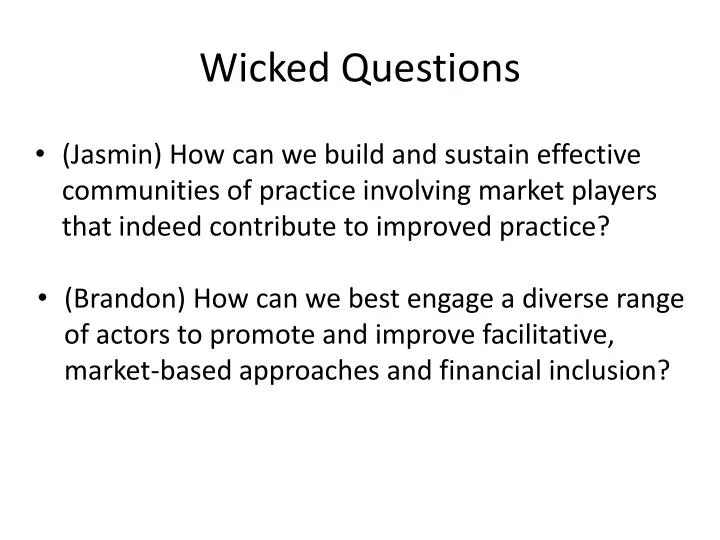 PPT - Wicked Questions PowerPoint Presentation, free download - ID:2449500