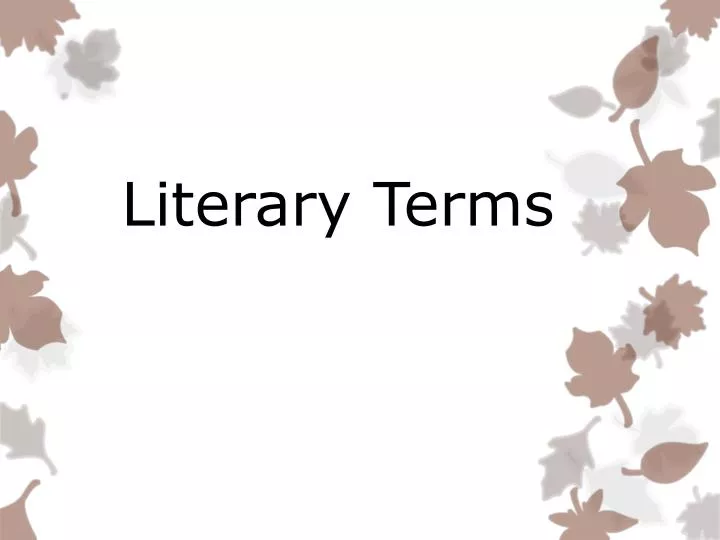 PPT - Literary Terms PowerPoint Presentation, free download - ID:2450067