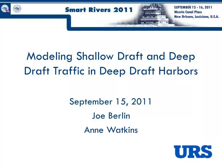 PPT - Modeling Shallow Draft and Deep Draft Traffic in Deep Draft ...