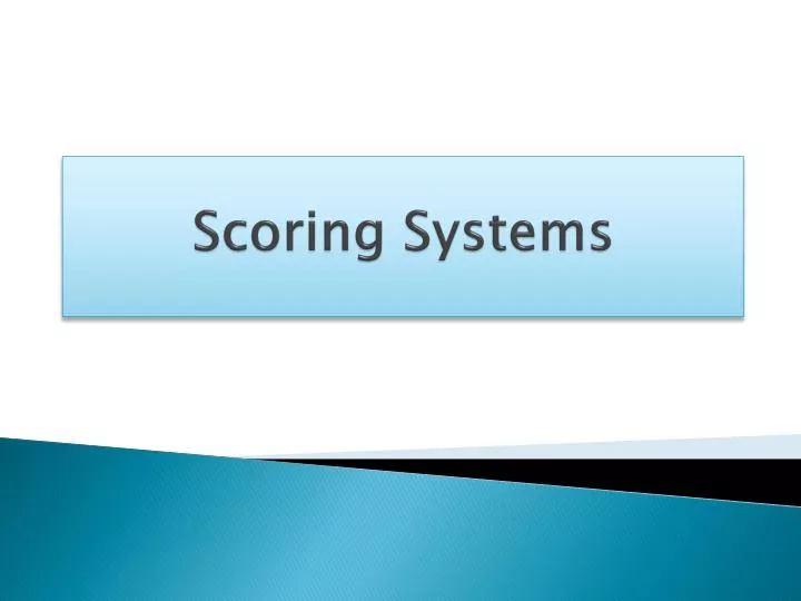PPT - Scoring Systems PowerPoint Presentation, free download - ID:2450315