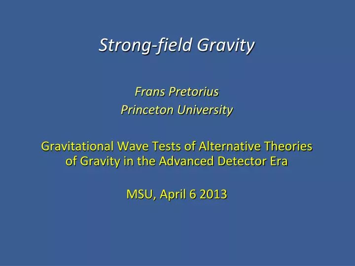 PPT - Strong-field Gravity PowerPoint Presentation, free download - ID ...