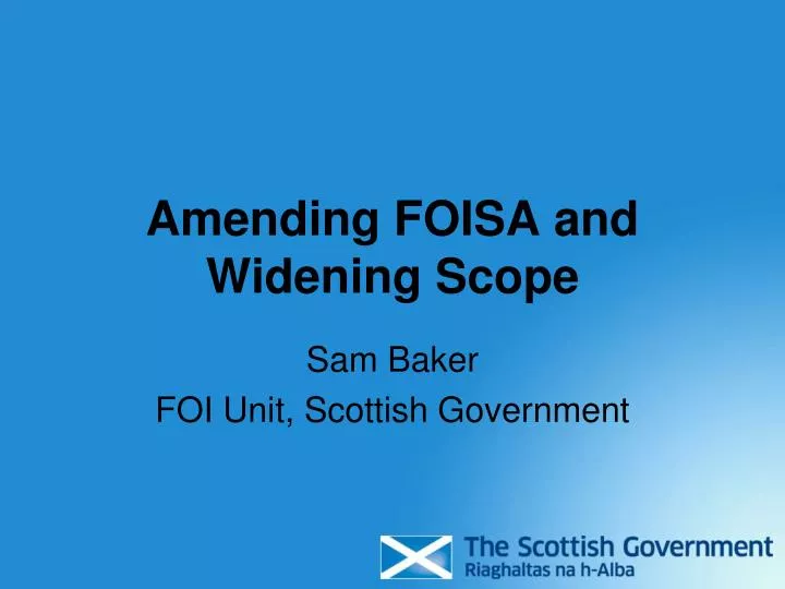 PPT - Amending FOISA and Widening Scope PowerPoint Presentation, free ...