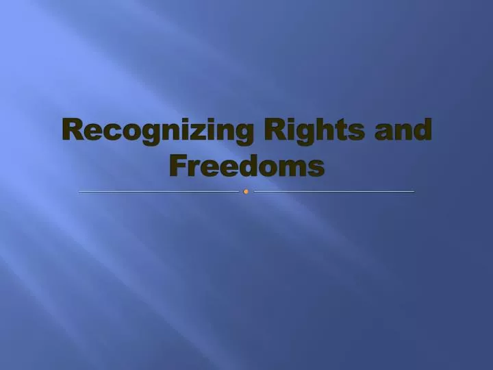 PPT - Outline: What are rights and freedoms ? History of Rights and ...