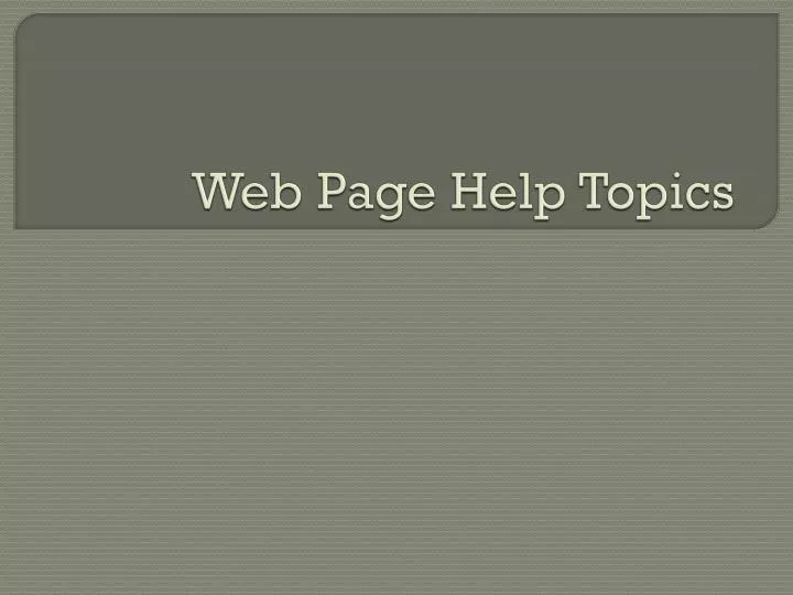 PPT - Web Page Help Topics PowerPoint Presentation, free download - ID ...