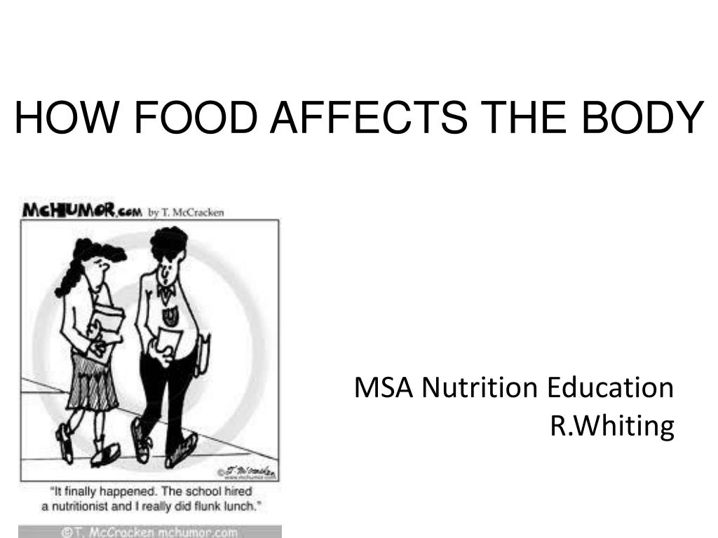 Ppt How Food Affects The Body Powerpoint Presentation Free Download