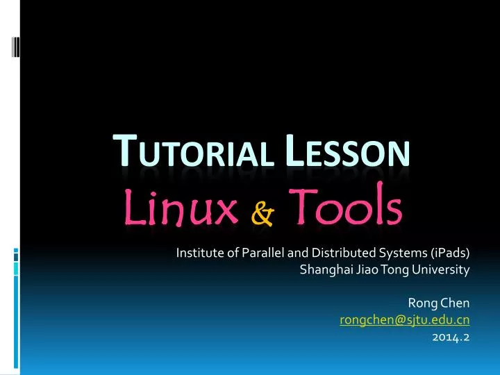 PPT - T UTORIAL L ESSON Linux & Tools PowerPoint Presentation, free ...