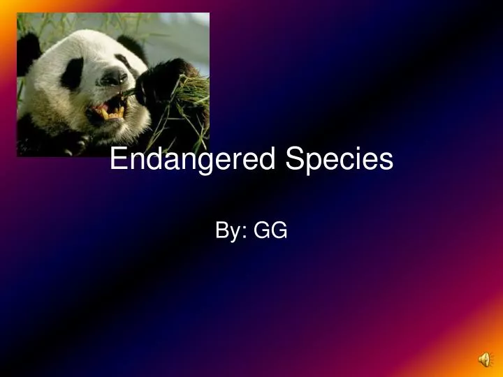 PPT - Endangered Species PowerPoint Presentation - ID:2452152