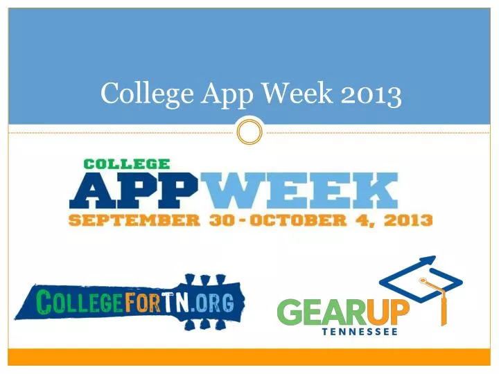 PPT - College App Week 2013 PowerPoint Presentation, free download - ID ...