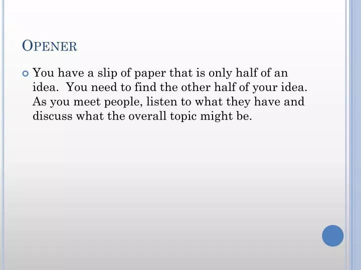 PPT - Opener PowerPoint Presentation, free download - ID:2453493