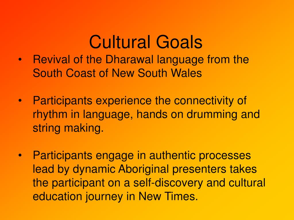 PPT - Cultural Goals Revival of the Dharawal language from the South ...