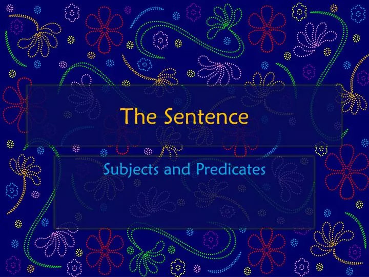 PPT - The Sentence PowerPoint Presentation, free download - ID:2454518