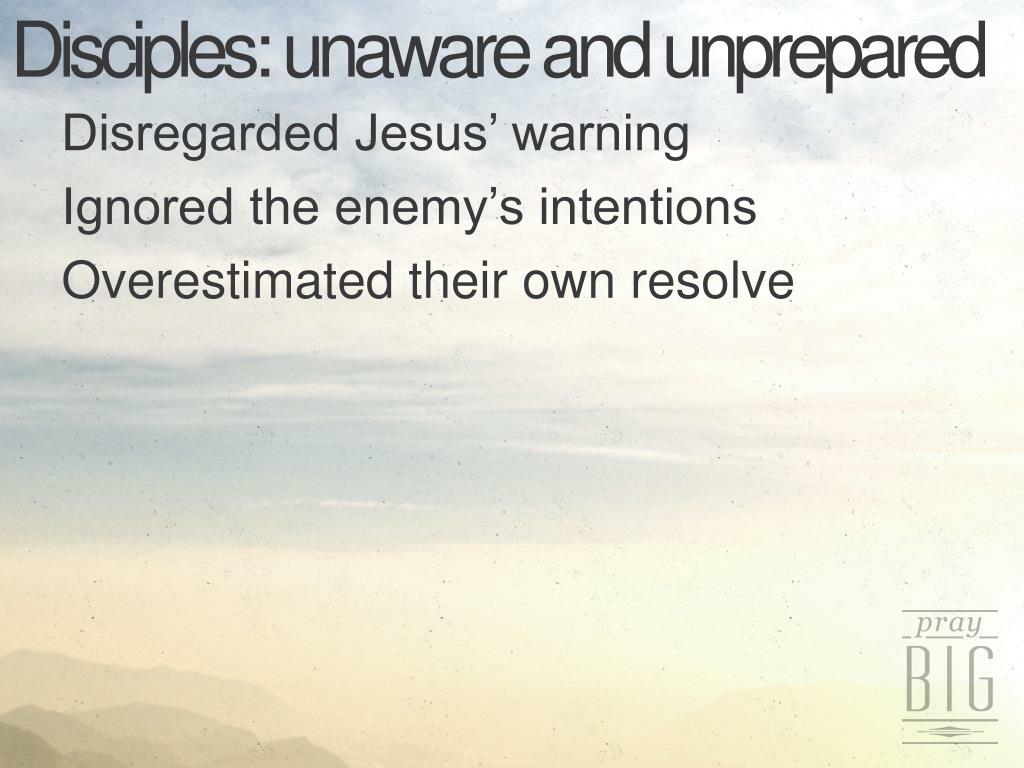 PPT - We are at War Matthew 26:36-46 Mark 14:32-42 Luke 22:39-46 ...