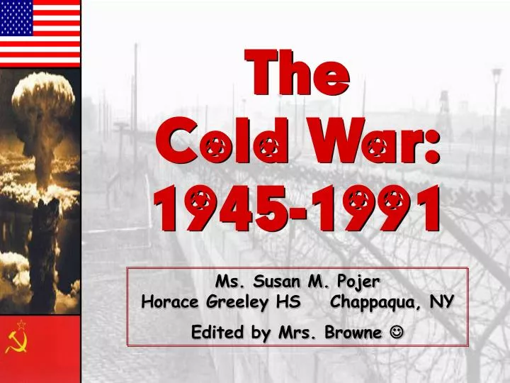 PPT - The Cold War: 1945-1991 PowerPoint Presentation, free download ...