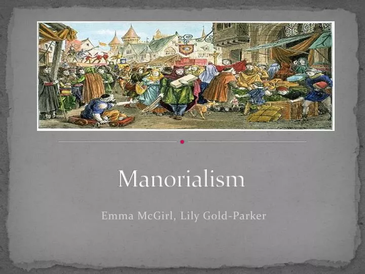 PPT - Manorialism PowerPoint Presentation, free download - ID:2455873