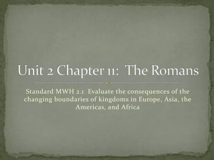 PPT - Unit 2 Chapter 11: The Romans PowerPoint Presentation, free ...