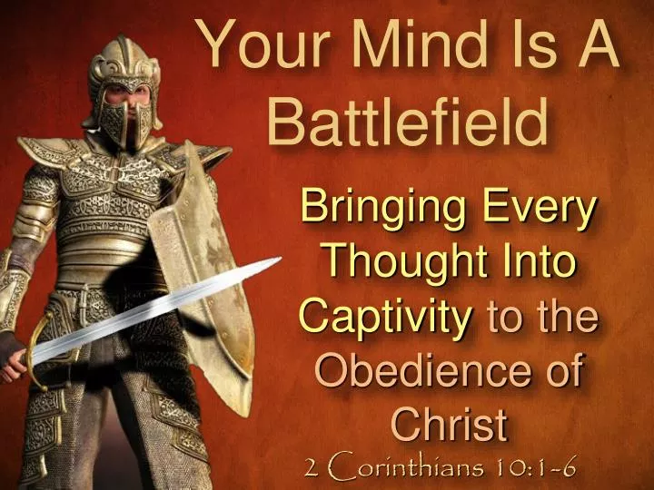 PPT - Your Mind Is A Battlefield PowerPoint Presentation - ID:2457627